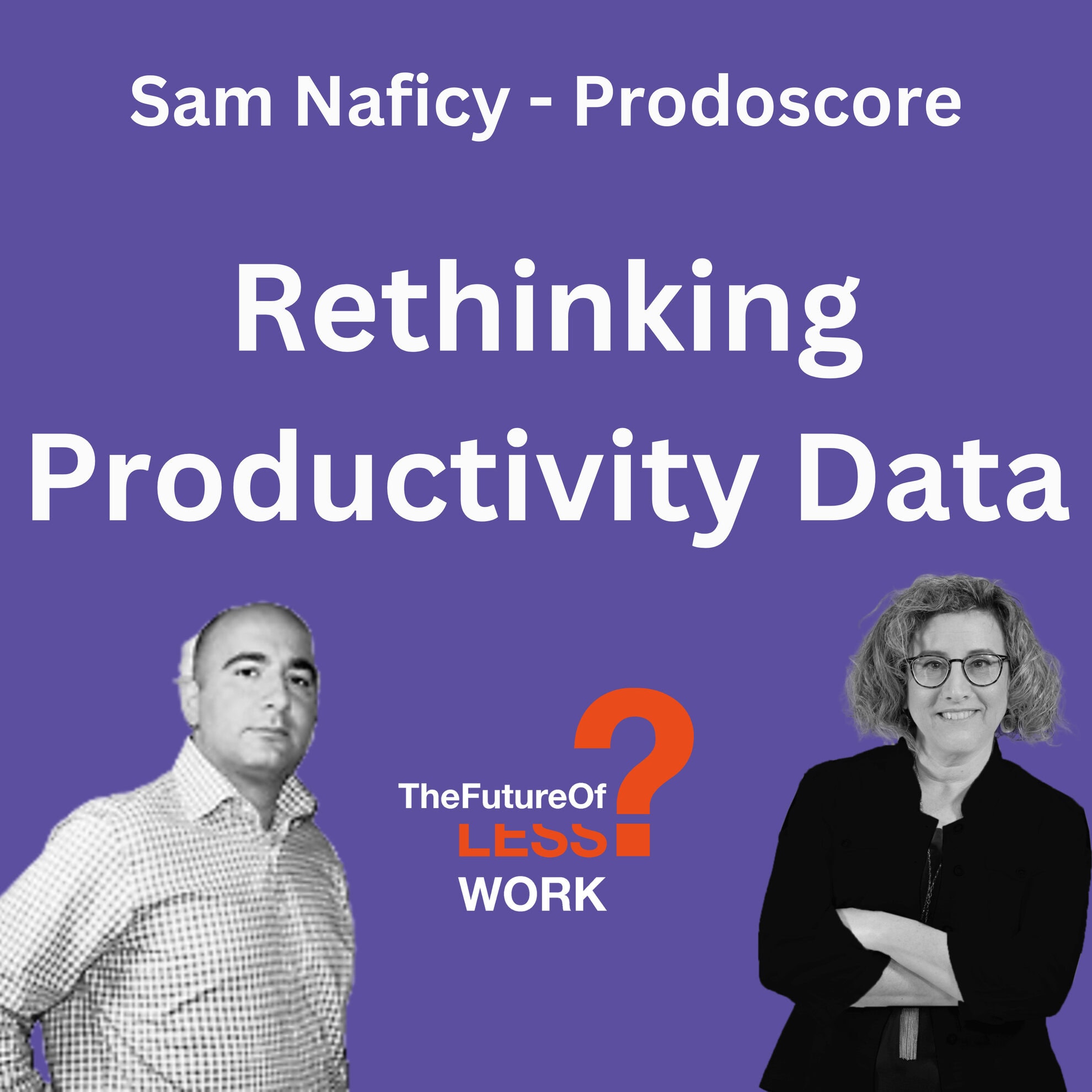 Podcast: The Future Of Less Work | Nirit Cohen